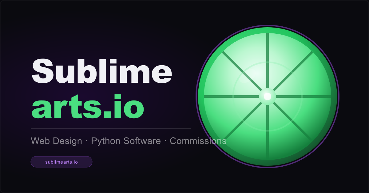 Web Design & Launch · Python Software · Commissions | Sublimearts.io